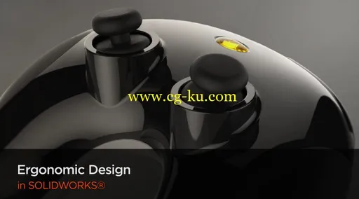 Ergonomic Design in SOLIDWORKS